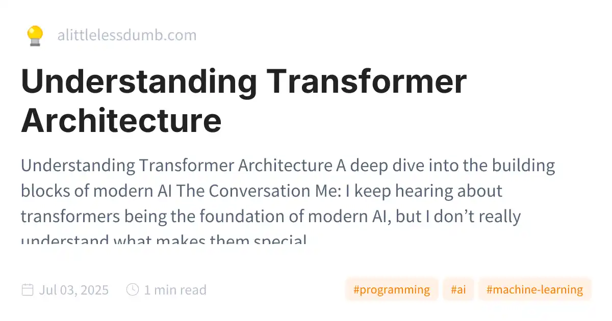 Understanding Transformer Architecture